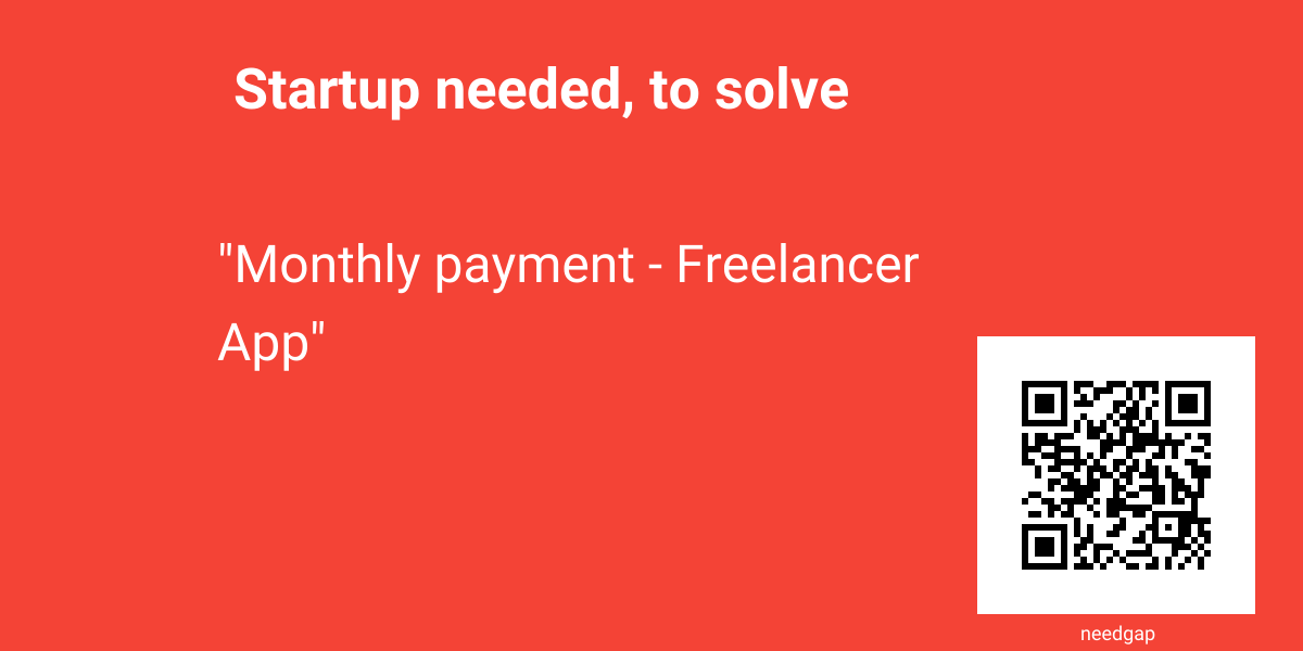 Monthly payment - Freelancer App | needgap